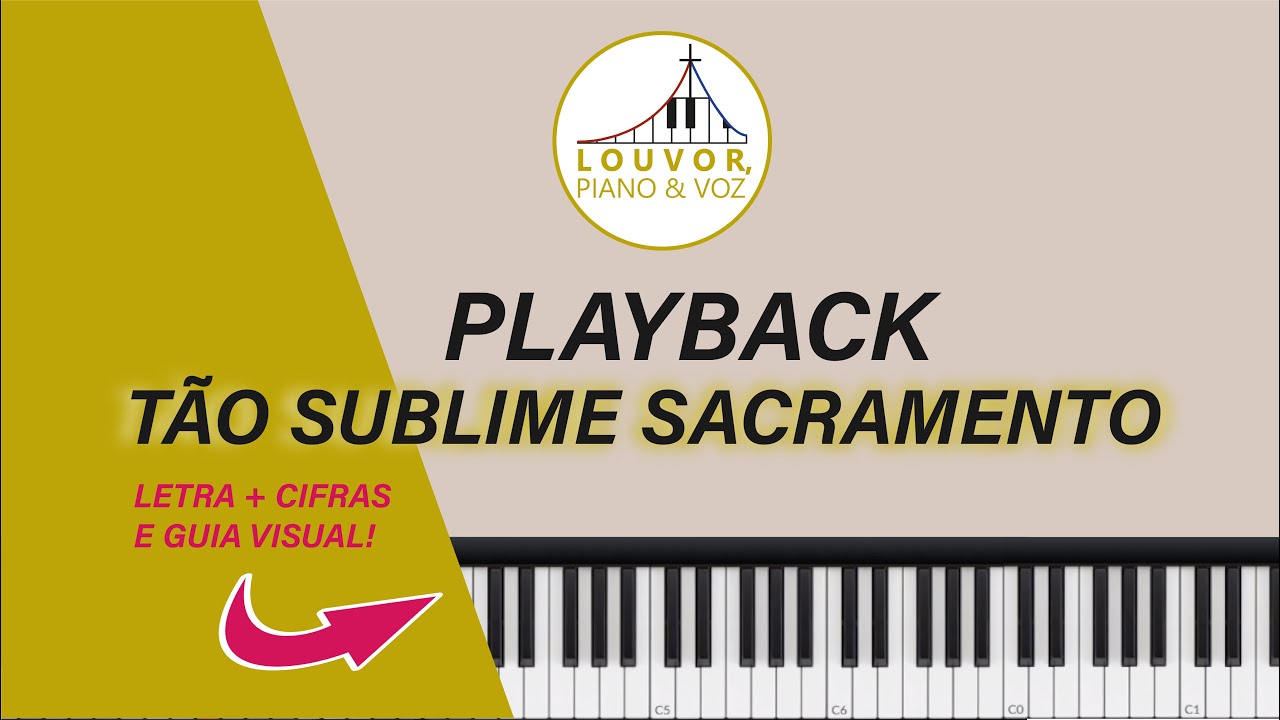 TÃO SUBLIME SACRAMENTO - Playback base em piano - YouTube