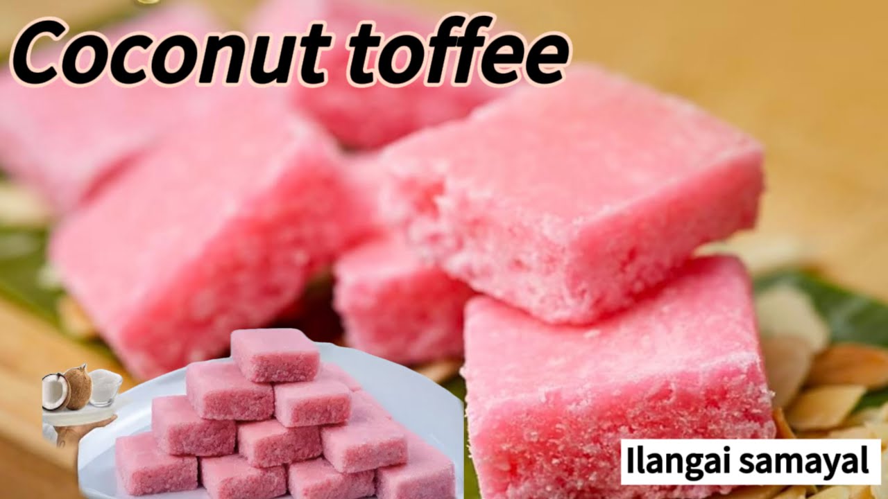 How to make coconut toffee recipe/ tamil recipes/ Ilangai samayal# ...