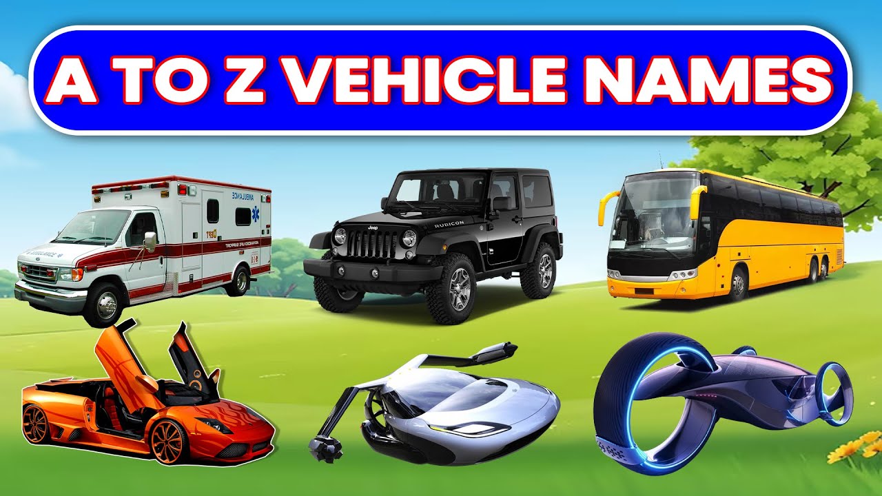 List A To Z of Vehicles🚗 || A to Z Vehicles Names in English || Types ...