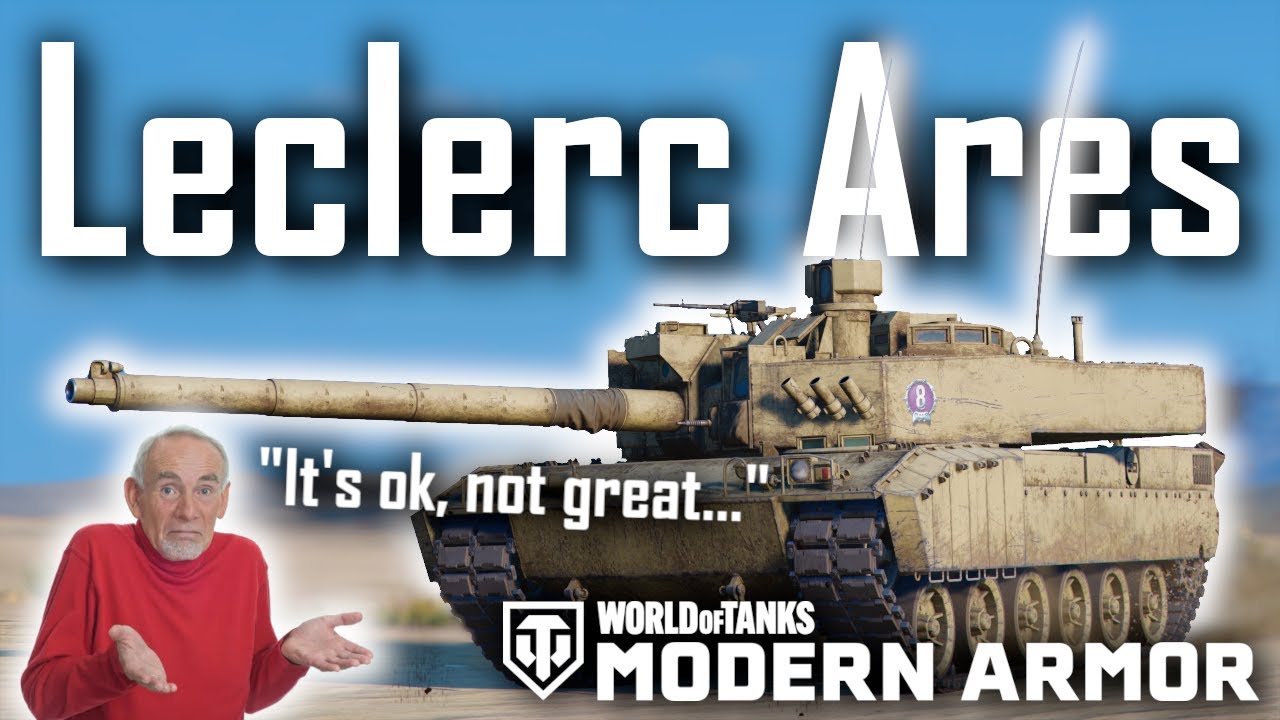 | Leclerc Ares Prototype - Tank Review | World of Tanks Modern Armor ...