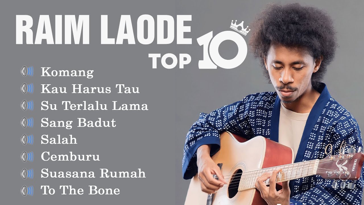Raim Laode Full Album - Kumpulan Lagu Terbaik Raim Laode Terpopuler ...