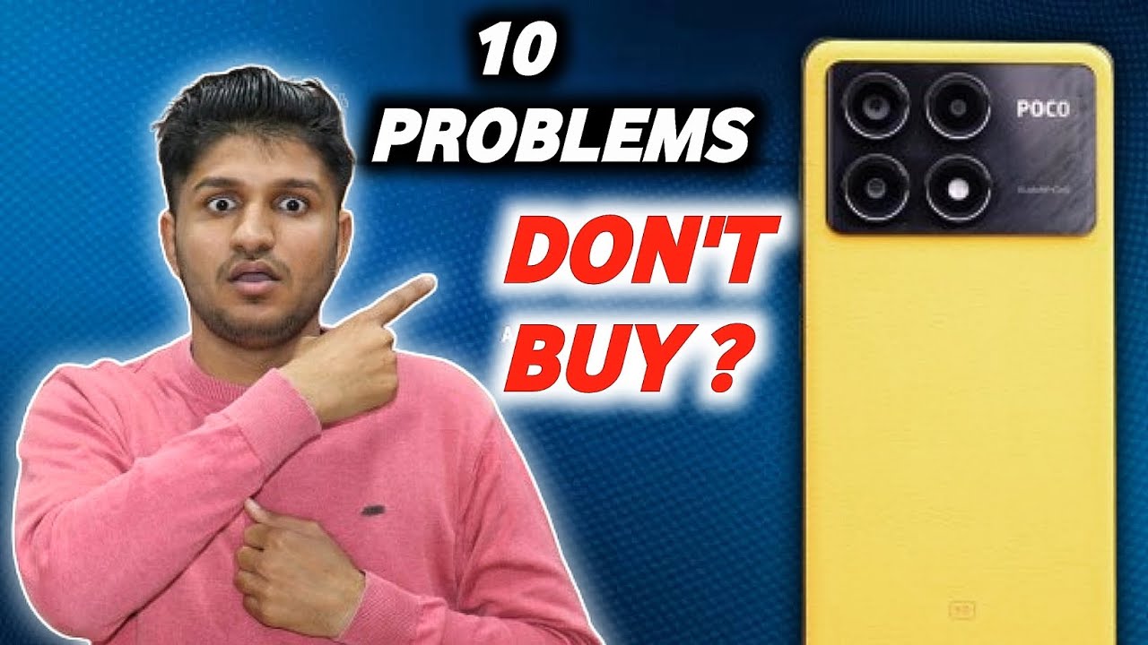 Poco X6 Pro - 10 Problems | Poco X6 Pro Buy Or Not? - YouTube