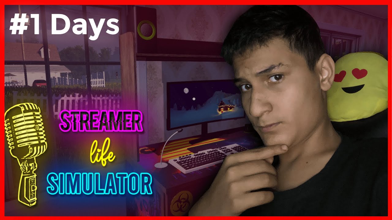 Yayıncı Olma Yolunda İlk Deneyimler! Streamer Life Simulator | # 1 ...