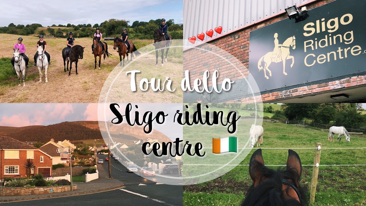 TOUR DEL MANEGGIO dello Sligo riding centre in Irlanda - YouTube