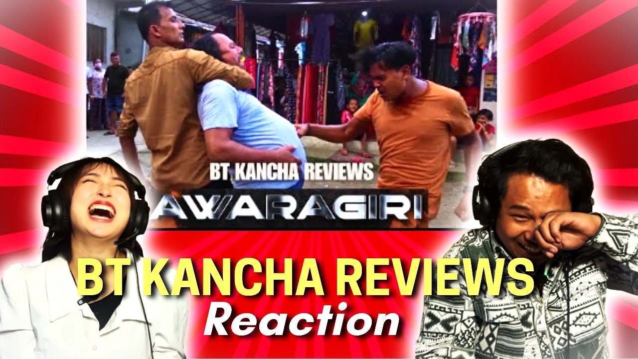 Awaragiri || BT Kancha Reviews ( Reaction video ) | BT Kancha - YouTube