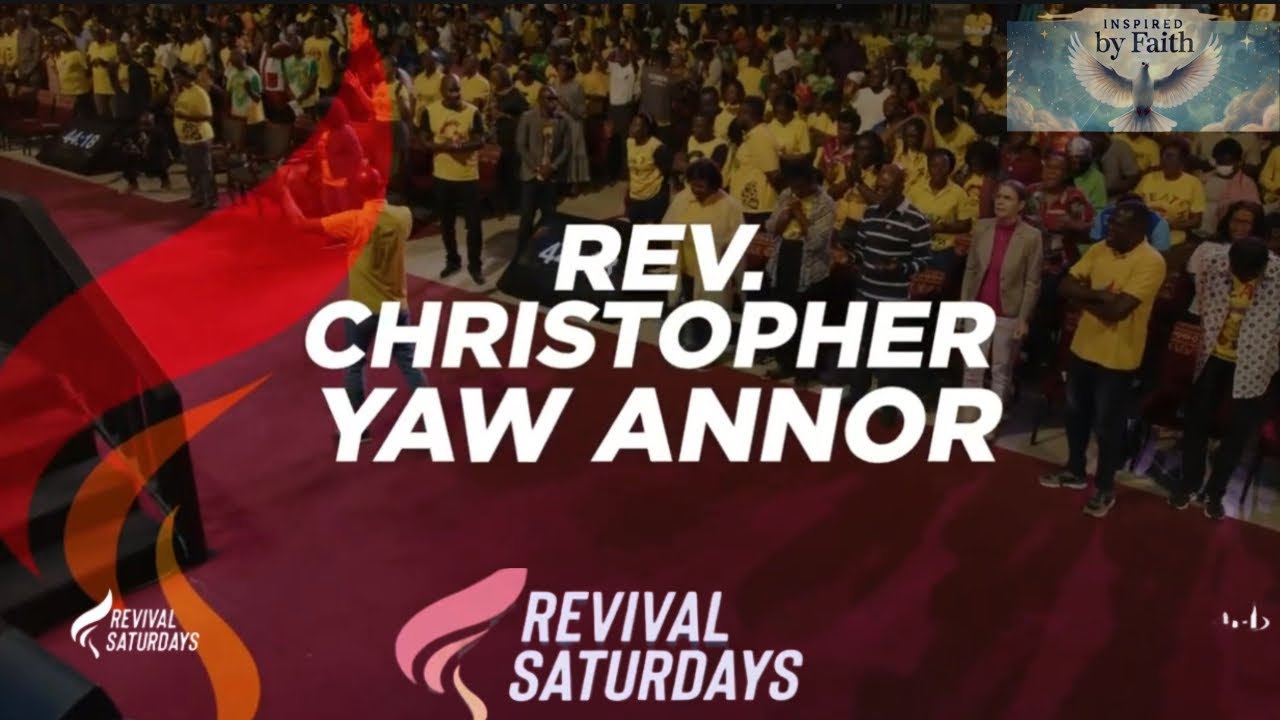 Revival Saturdays | #40daysofpower | Rev. Christopher Yaw Annor - YouTube