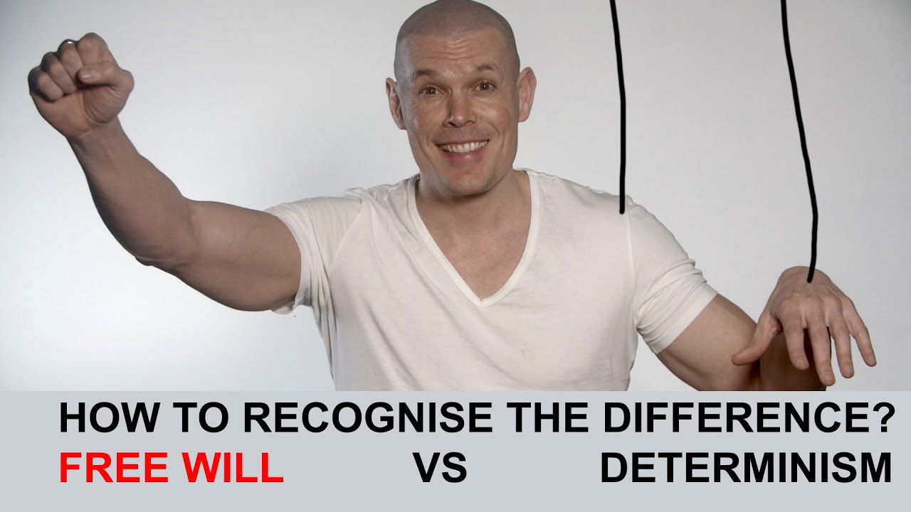 Free Will vs Determinism, how to recognise the Difference and Break ...
