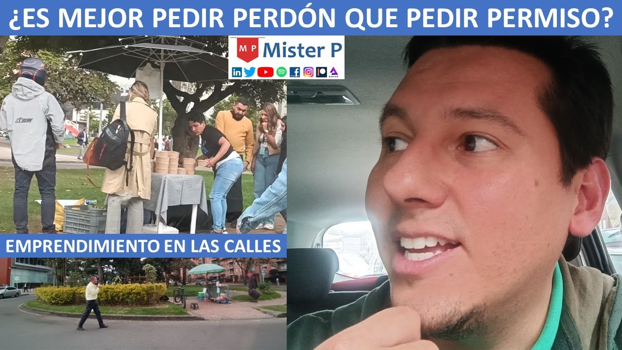 ¿Pedir perdón o pedir permiso? Emprendimiento en las Calles - YouTube