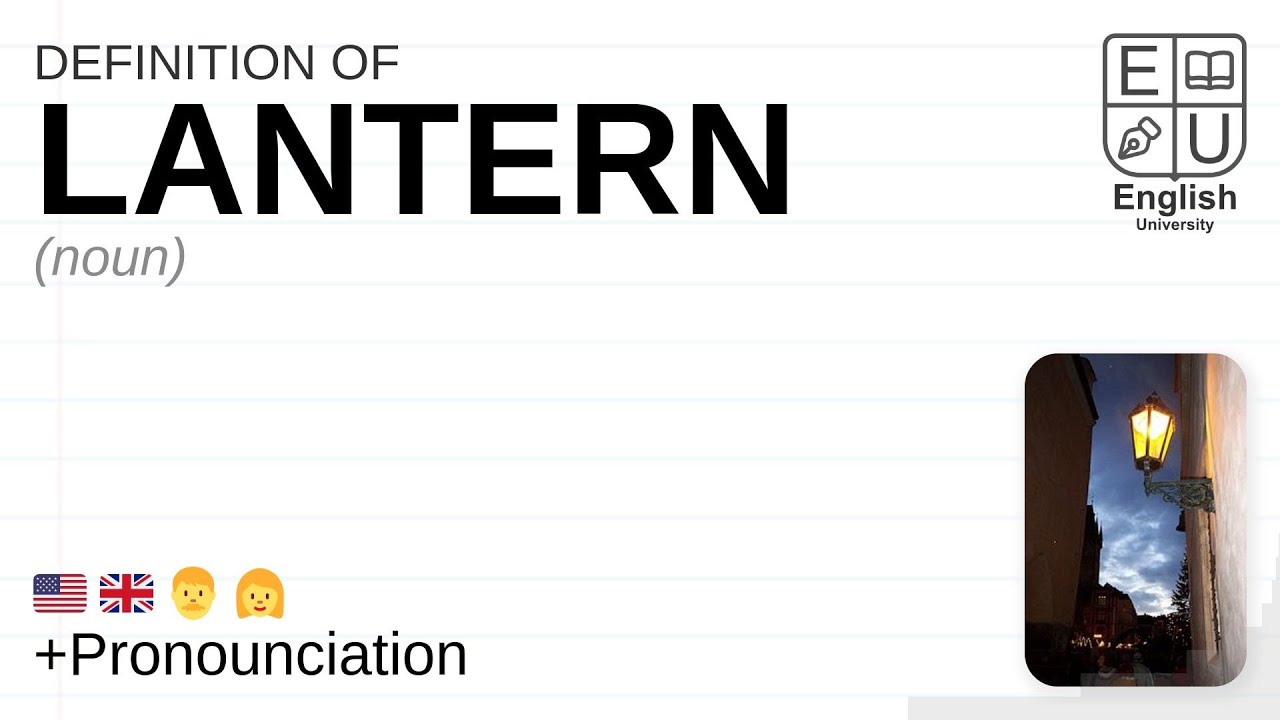 LANTERN meaning, definition & pronunciation | What is LANTERN? | How to ...