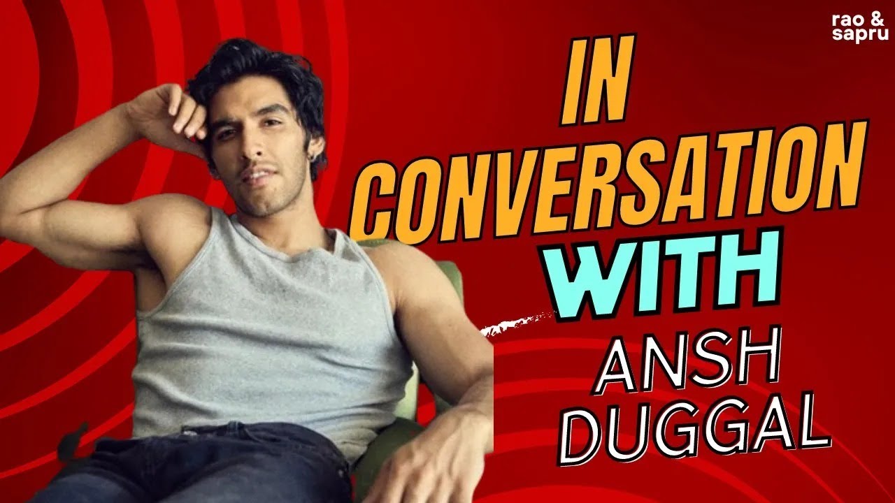 In Conversation With Ansh Duggal | BTS | Nayan | Radhika Rao | Vinay ...
