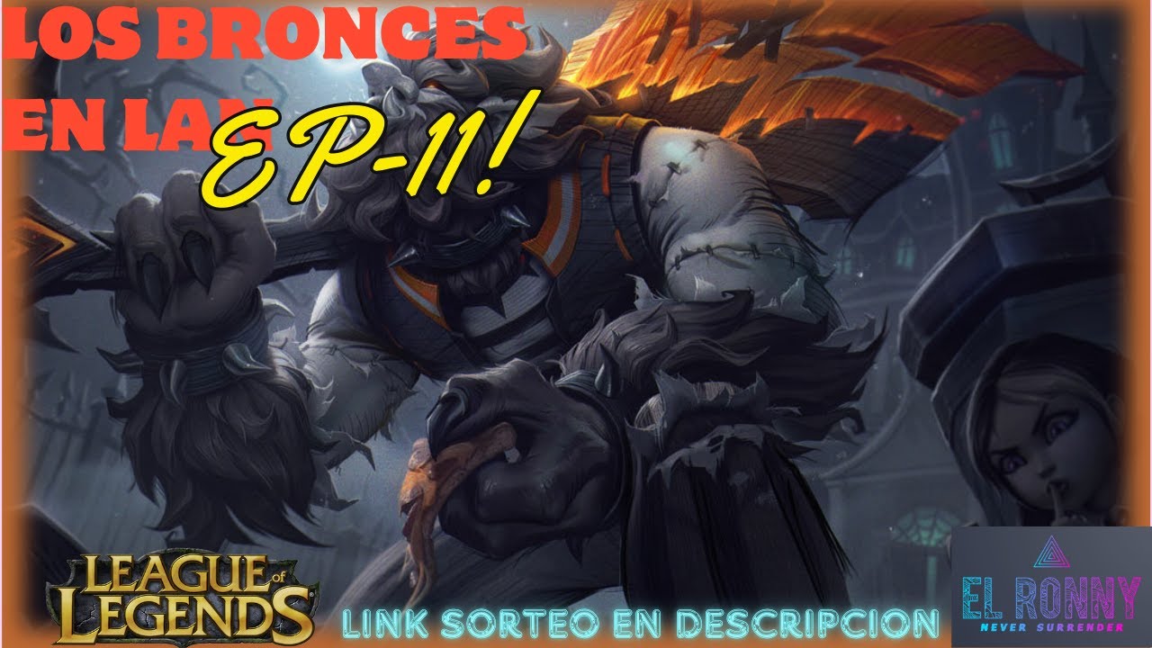 Los Bronces en LAN - LEAGUE OF LEGENDS - RANKED - SALDREMOS DE BRONCE ...