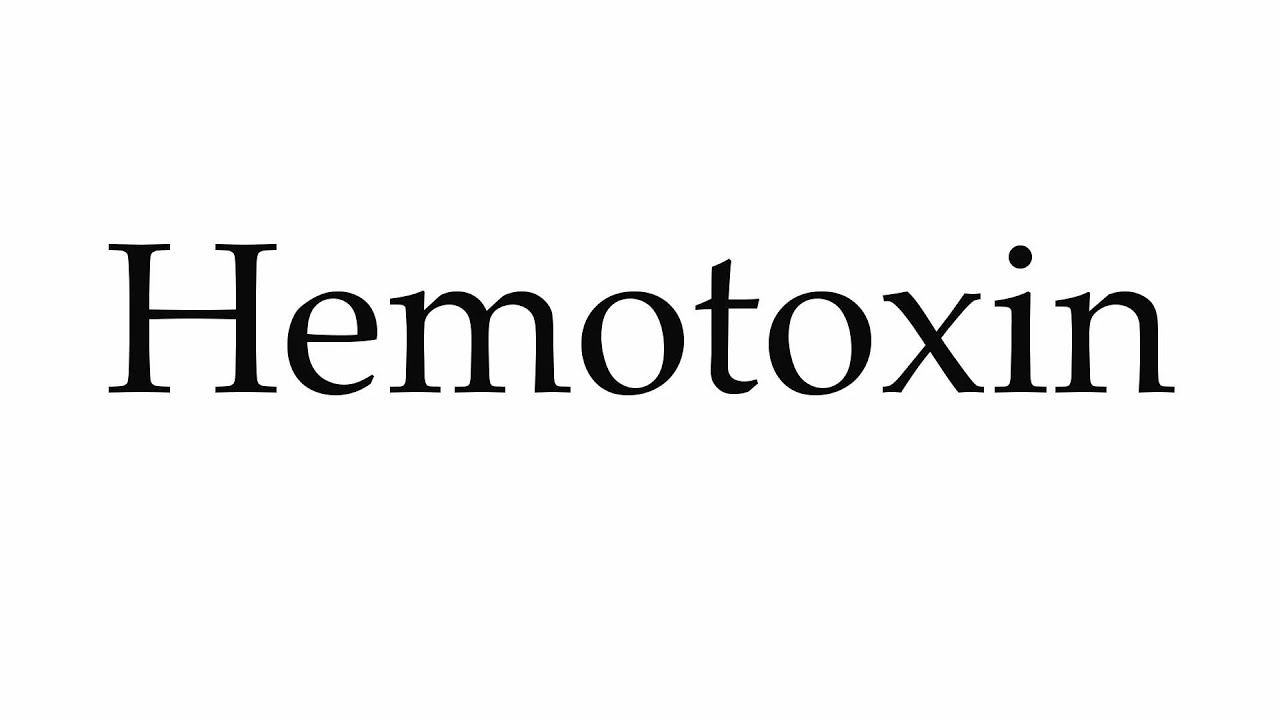 How to Pronounce Hemotoxin - YouTube