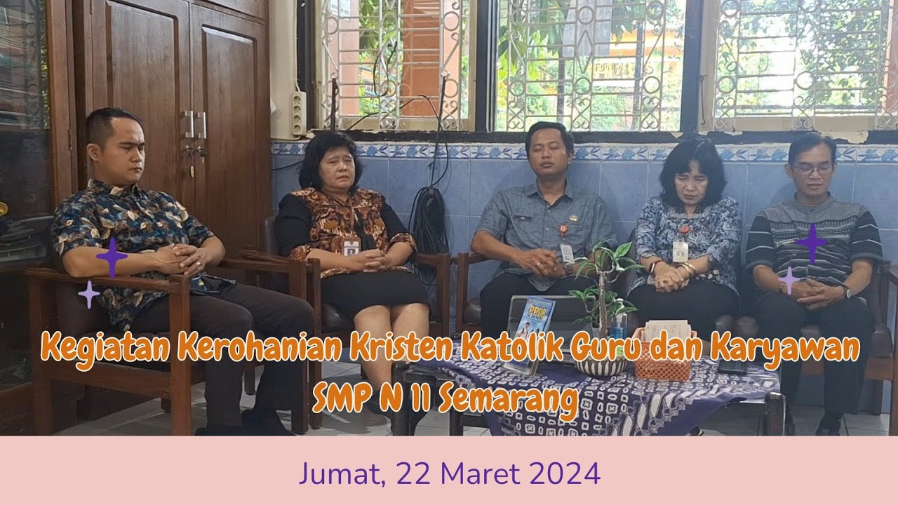 Kegiatan Kerohanian Kristen Katolik Guru dan Karyawan SMP N 11 Semarang ...