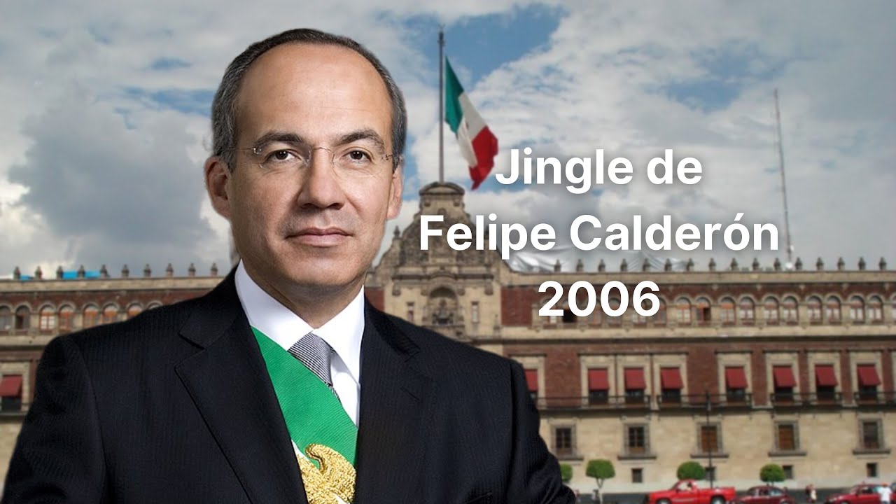 Para que vivamos mejor - Jingle Felipe Calderón 2006 - YouTube