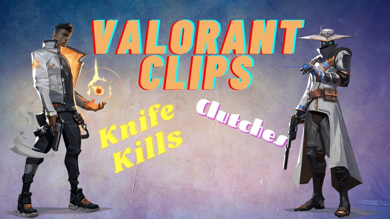 Valorant Clips! part 1 - YouTube