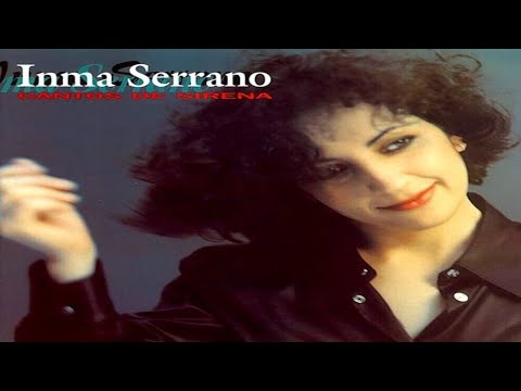 Inma Serrano - Cantos de sirena (1.997)
