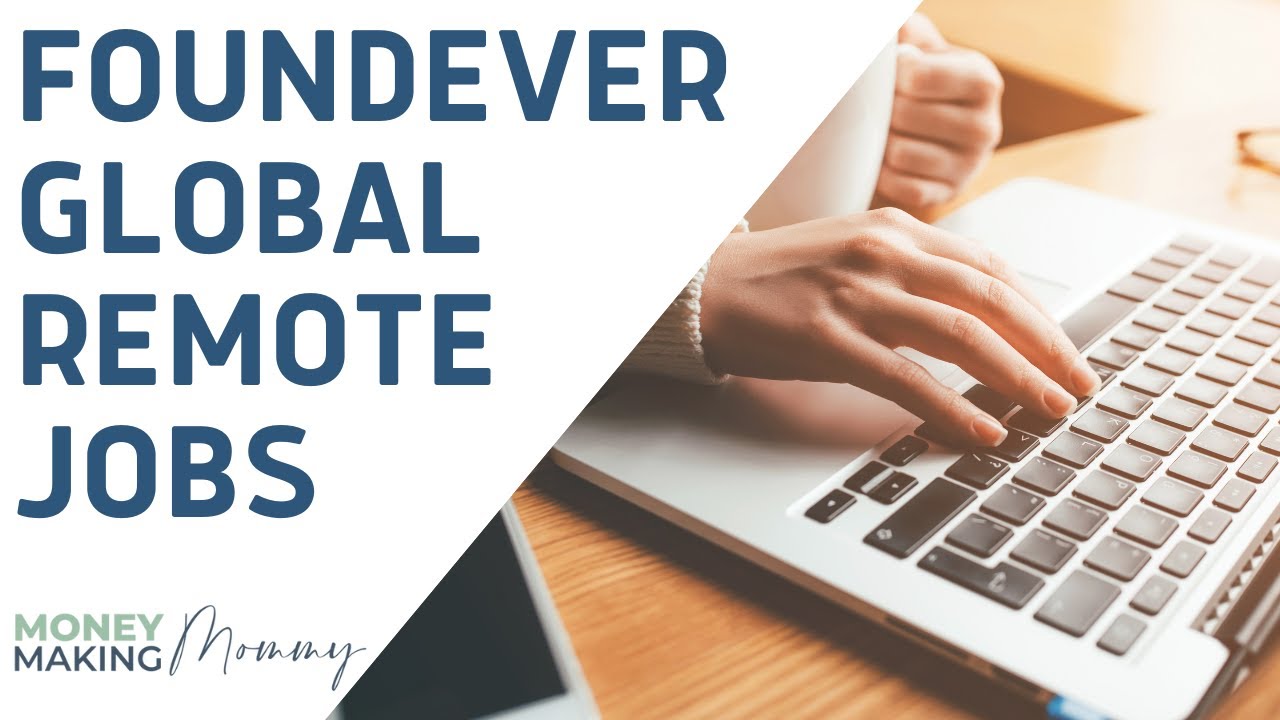 FoundEver Global Remote Jobs #remotejobs #workathome - YouTube