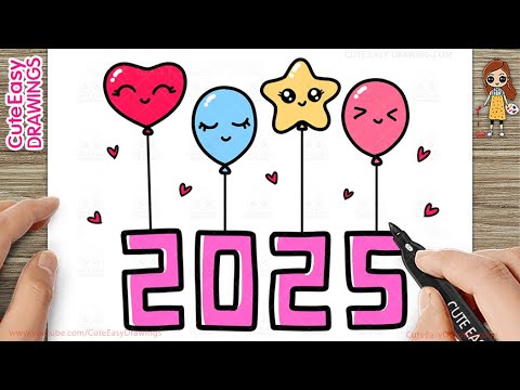 How to Draw Happy New Year 2025 Balloons - Easy Drawing and Coloring ...