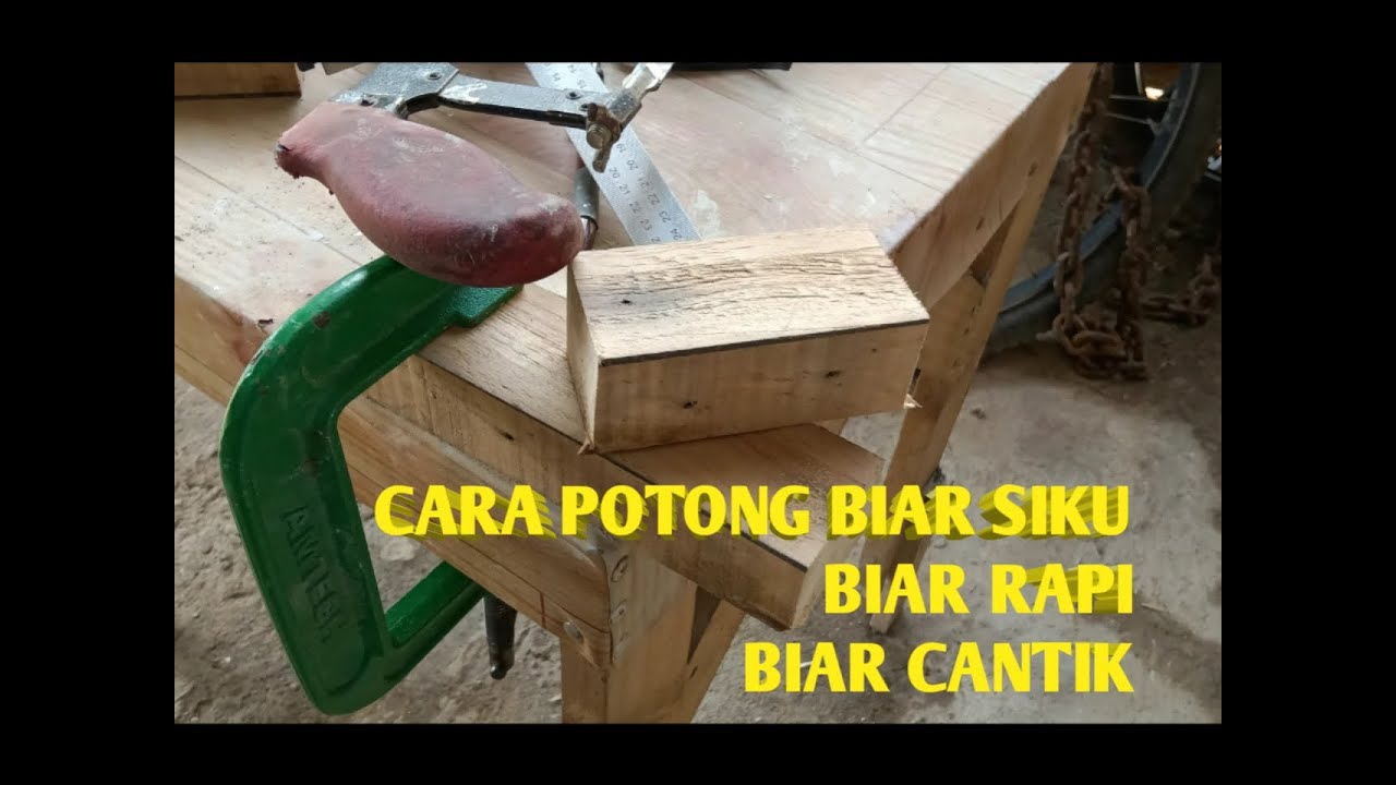 Cara Potong Kayu Agar Siku dan Lurus - YouTube