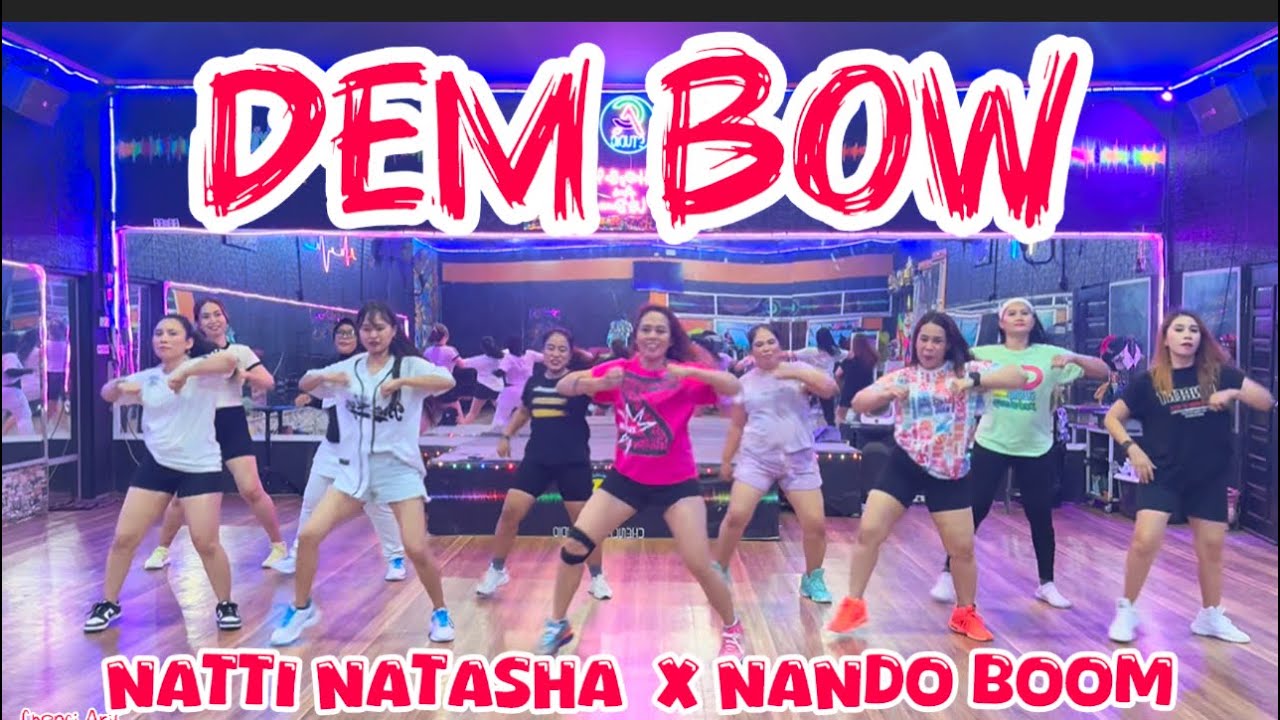 DEM BOW BY NATTI NATASHA FT NANDO BOOM / DANCE CHOREO BY CHENCI ARIF ...