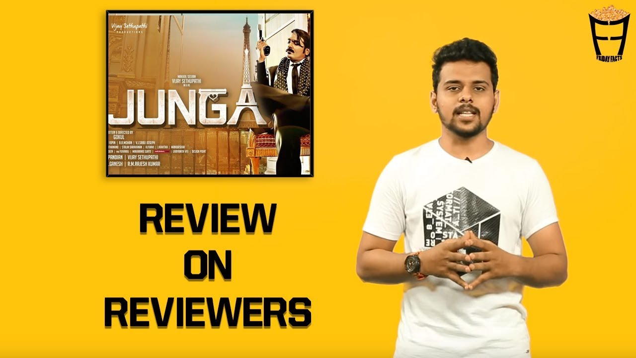 Junga | A Review on Reviewers | Vijay Sethupathi | Sayyeshaa | Friday ...