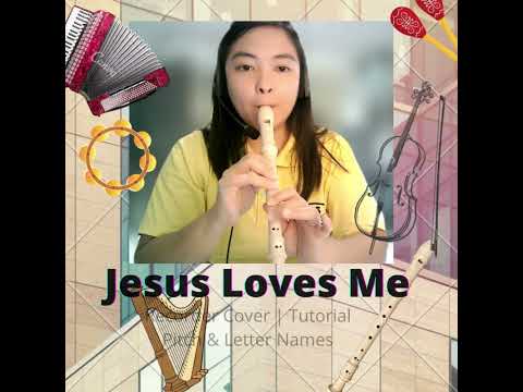 JESUS LOVES ME | Recorder | Tutorial | w/ So-Fa Syllables and Key Notes ...