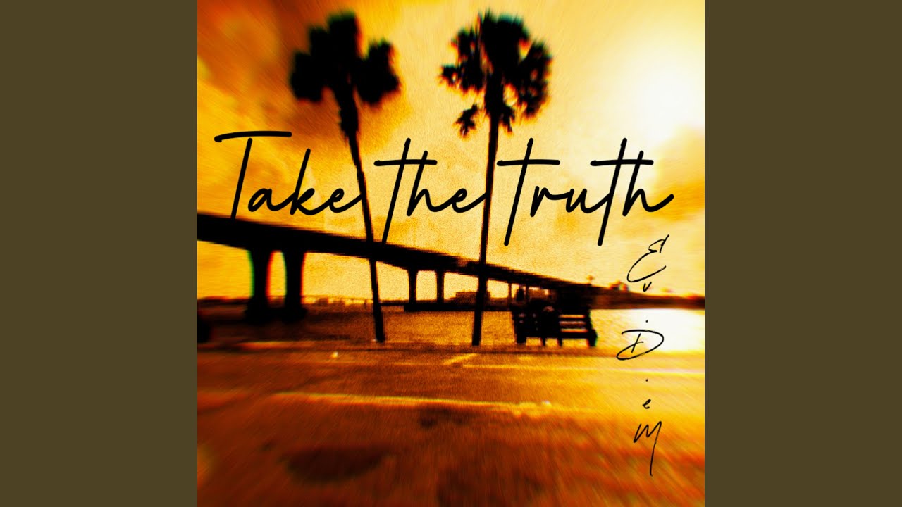 Take the Truth - YouTube