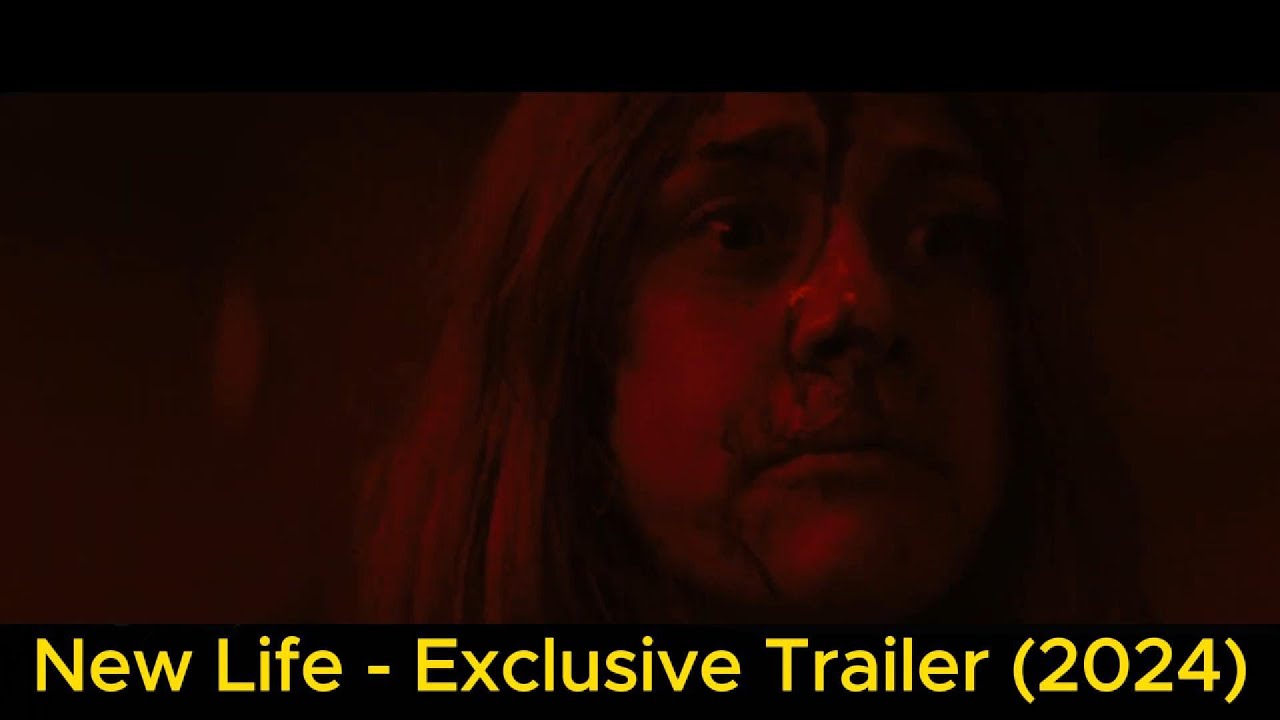 New Life - Exclusive Trailer (2024) - YouTube