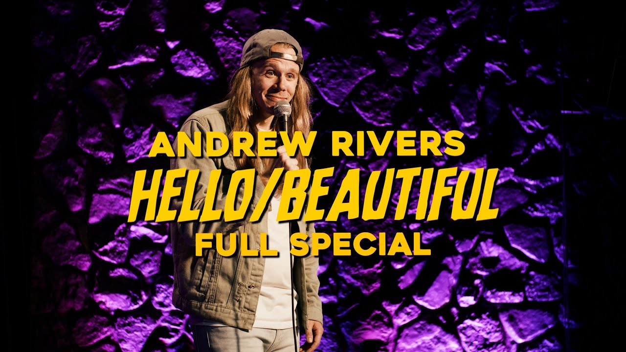 Andrew Rivers | Hello, Beautiful (Full Comedy Special) - YouTube