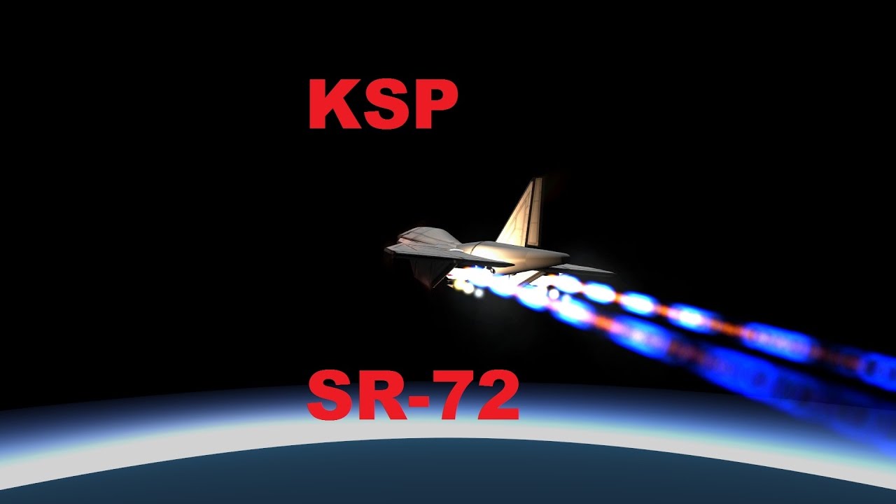 KSP Lockheed SR-72 - YouTube