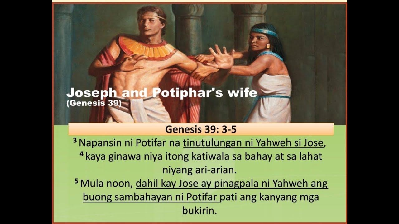 Genesis 39: Joseph and Potiphar’s wife; FILIPINO, TAGALOG Sermon - YouTube