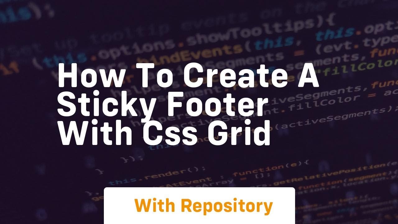 how to create a sticky footer with css grid - YouTube