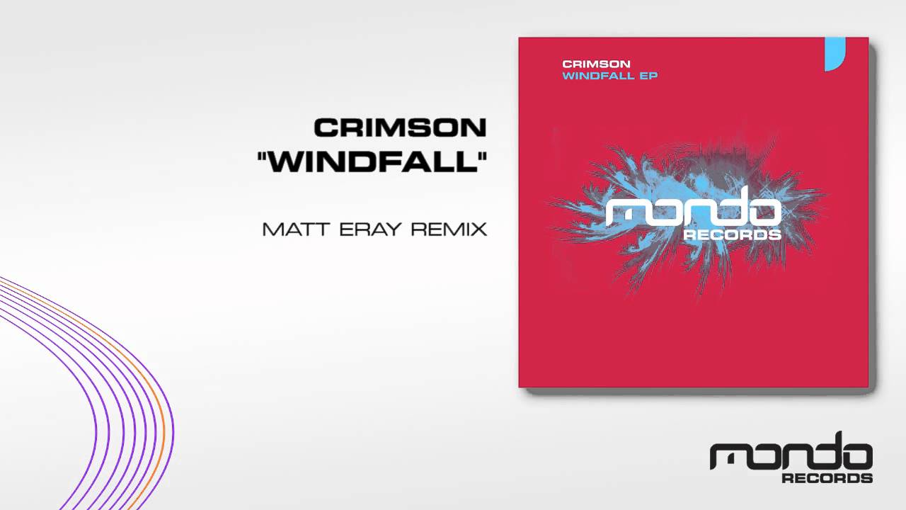 Crimson "Windfall" [Matt Eray Remix] (Mondo Records) - YouTube
