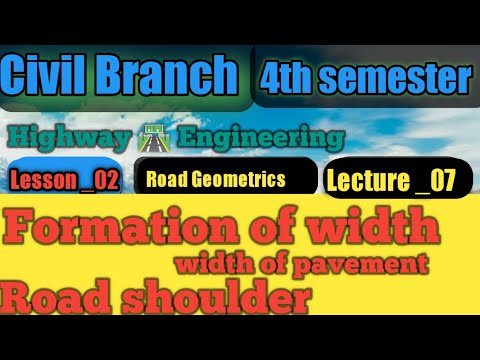 Lecture 07) formation of width || width of pavement|| Road shoulder|# ...