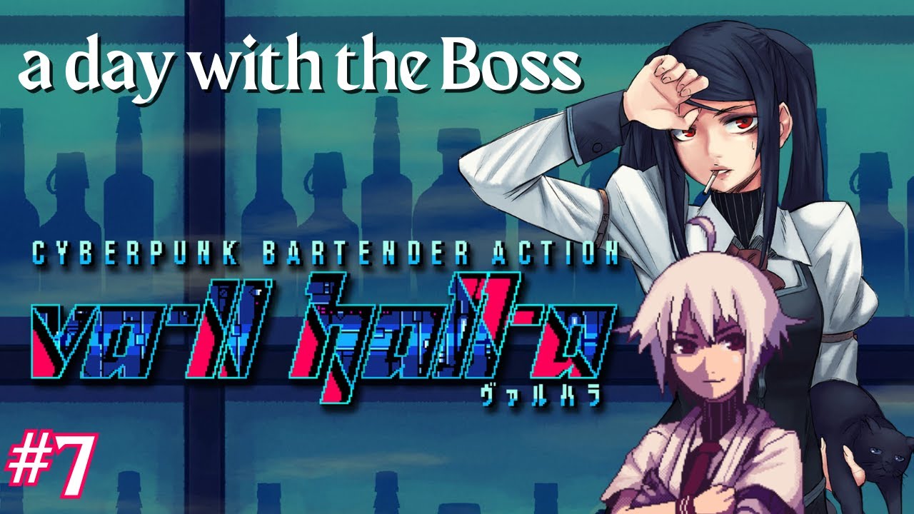 A day with the Boss-VA11-HALL-A Playthrough-Part 7 - YouTube