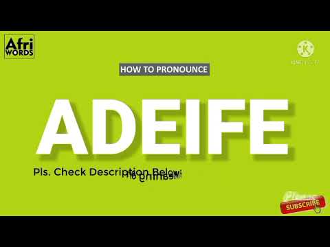 How To Pronounce ADEIFE - YouTube