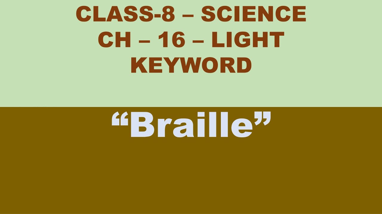 Definition of Braille for class 8 science. - YouTube
