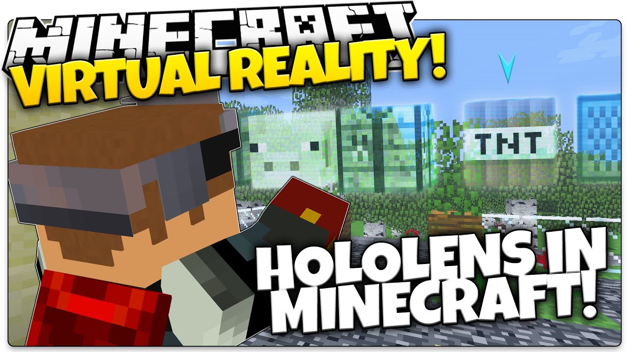 Minecraft Hololens | VIRTUAL REALITY! | Microsoft Hololens In Minecraft ...