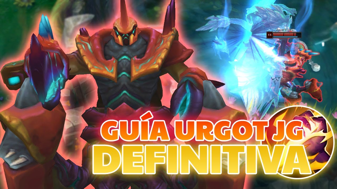 EL UNICO VIDEO de URGOT JUNGLA QUE NECESITAS! GUIA URGOT S14 | Nhaza ...