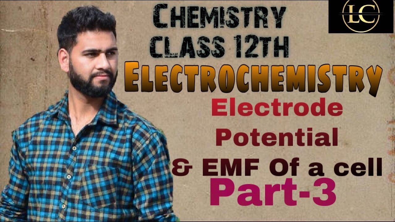 Electrode Potential and EMF of cell || Electrochemistry class 12th ...