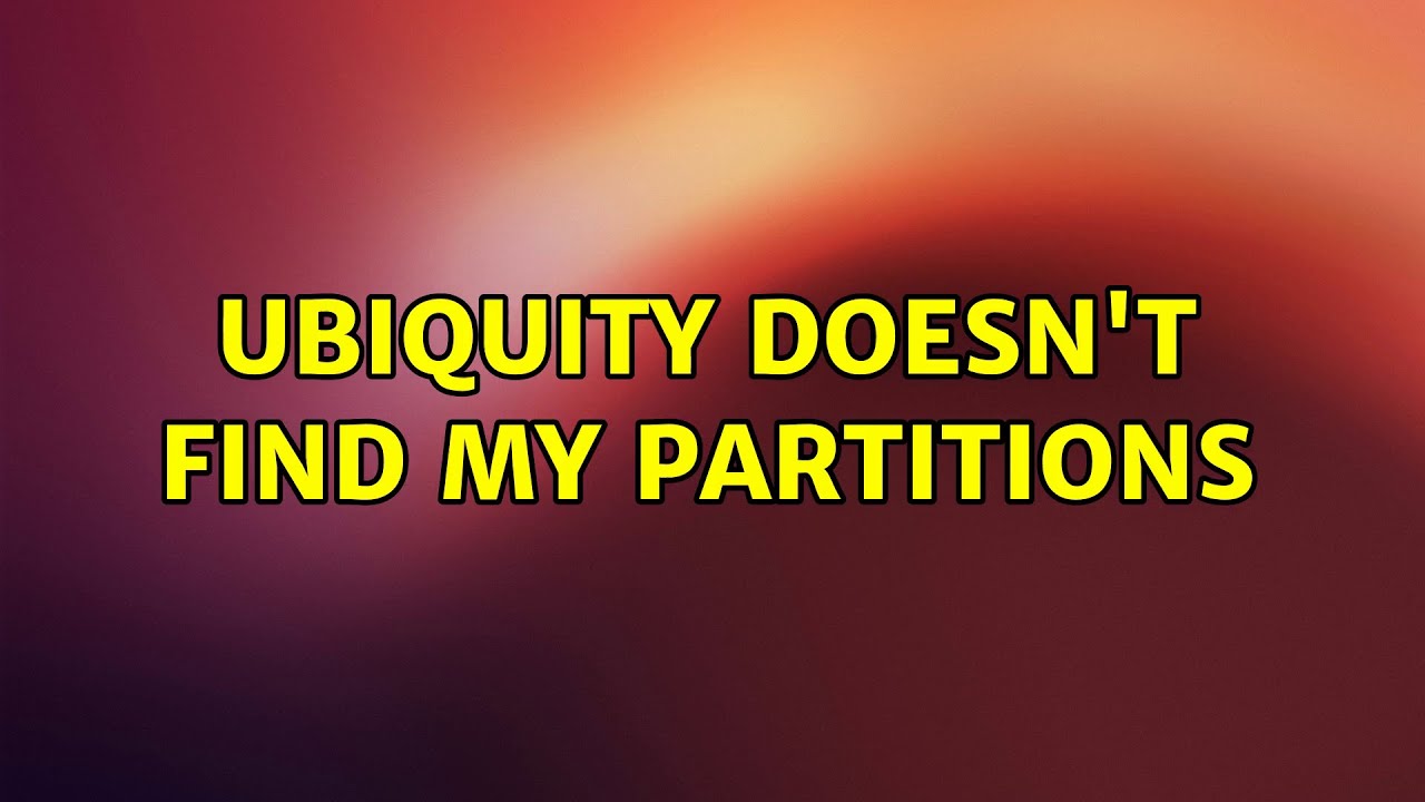 Ubuntu: Ubiquity doesn't find my partitions - YouTube