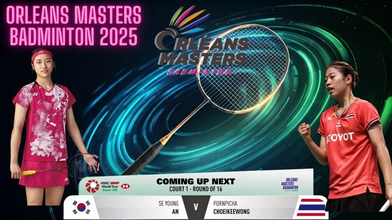 Se Young An vs Pornpicha Choeikeewong | Orleans Masters 2025 Badminton ...