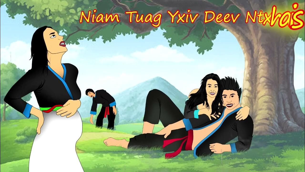 niam tuag lawm txiv thiaj deev ntxhais 7/4/2023 - YouTube