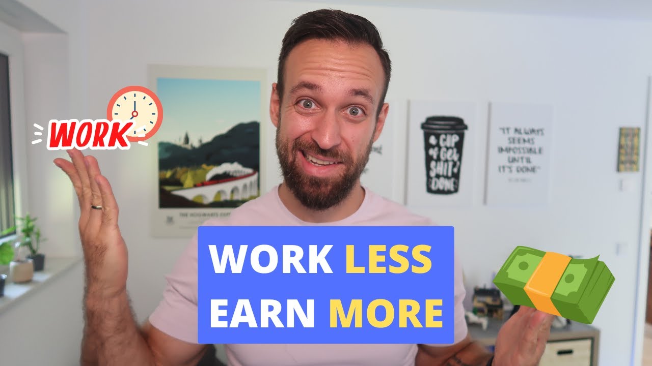 WORK less, EARN more & ENJOY life 😎 - YouTube