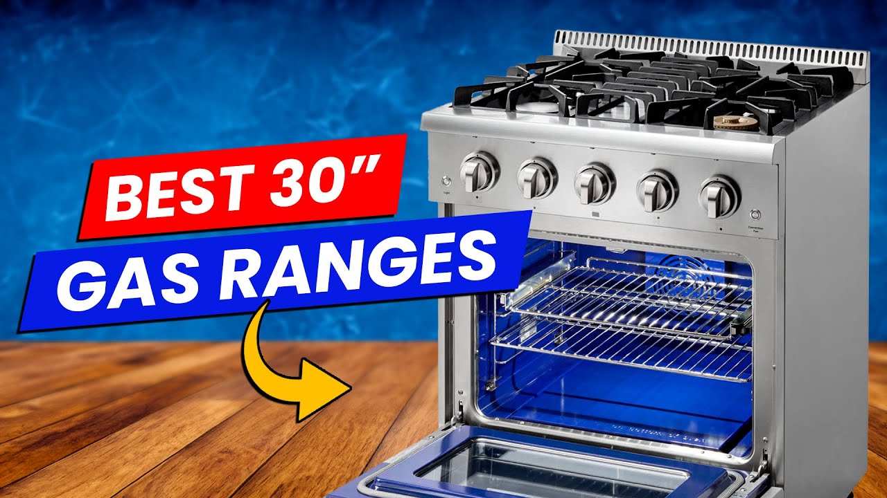 5 Best 30-Inch Professional All Gas Range Brands for 2025 - YouTube