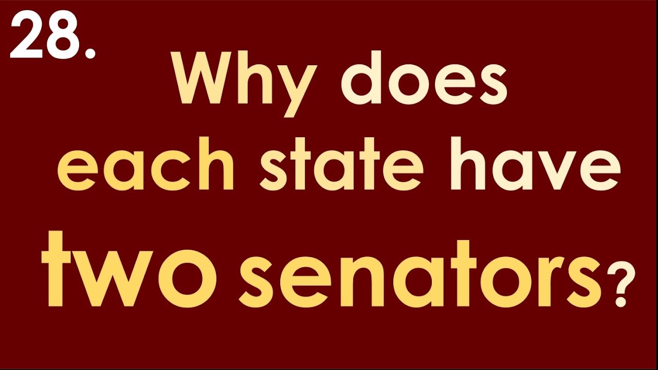 28 Why Does Each State Have Two Senators 128 Official ions For 28 Why Does Each State Have Two Senators 128 Official ions For