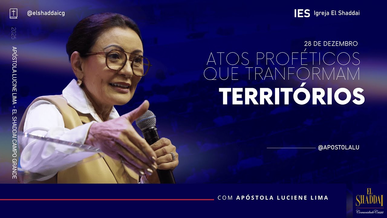 ATOS PROFÉTICOS QUE TRANSFORMAM TERRITÓRIOS - Apóstola Luciene Lima ...
