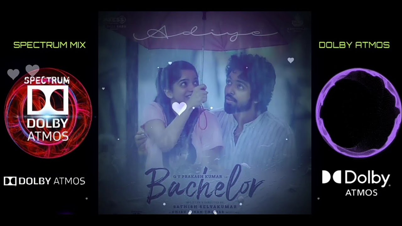 Adiye Song - Dolby Atmos Surround Sound | Bachelor | G.V Prakash | SMDA ...