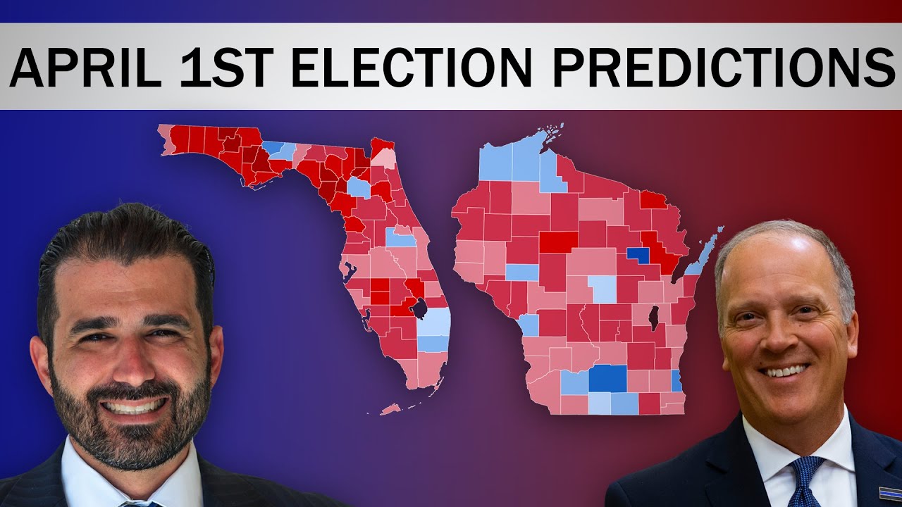 My FINAL April 1st Election Predictions! | Wisconsin And Florida - YouTube