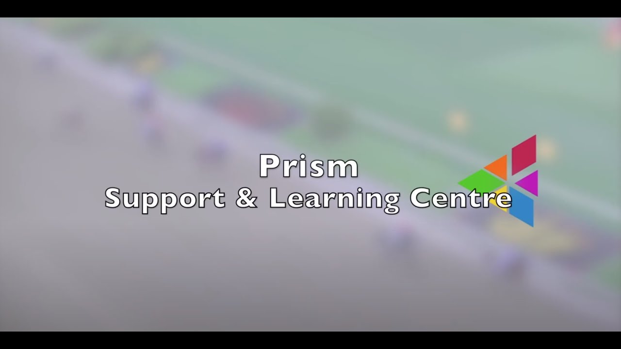 Prism Support & Learning Centre - YouTube